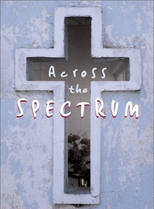 Across the Spectrum: Human Sexuality · Junction Covenant Church